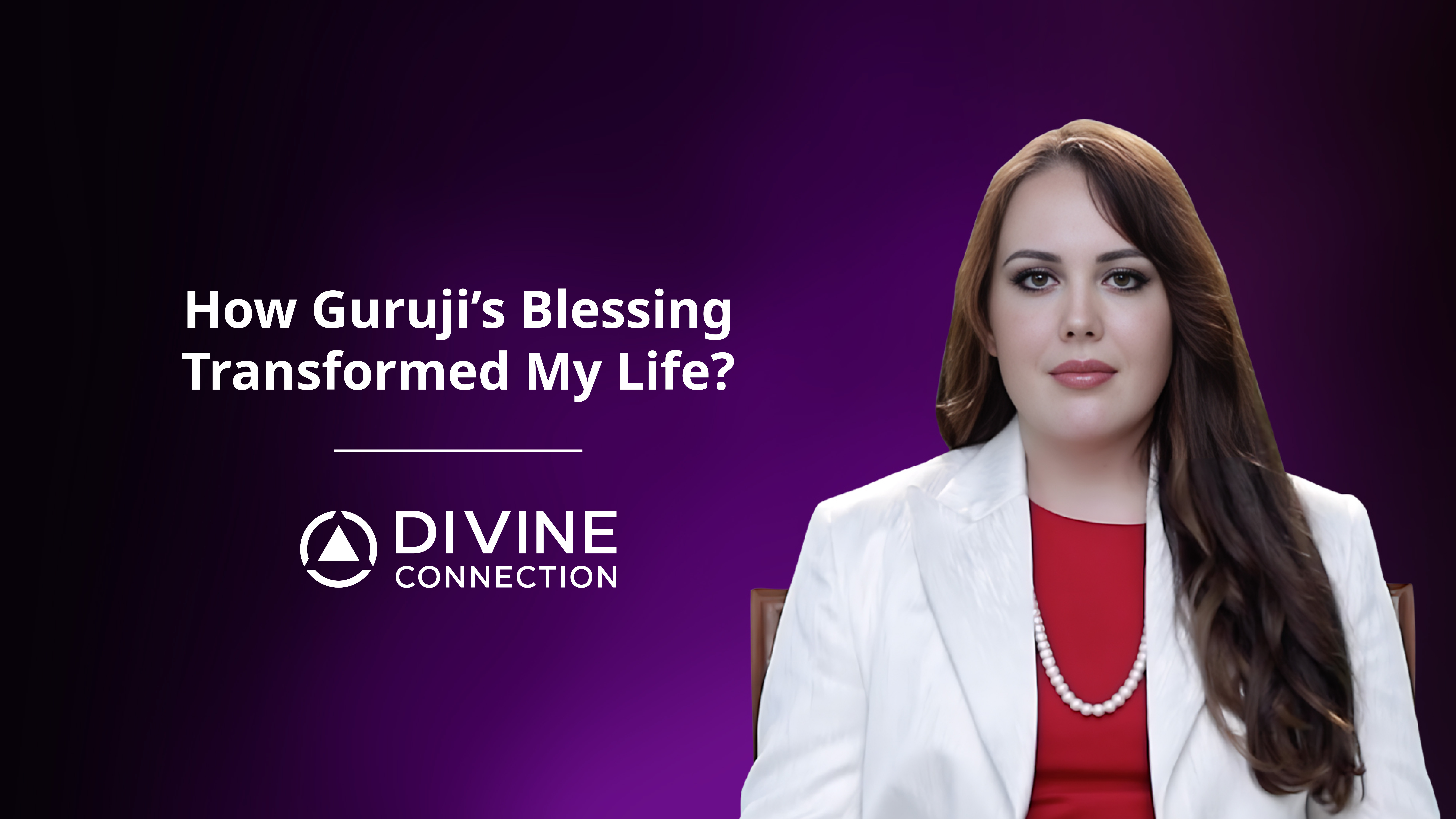 How Guruji's Blessing Transformed My Life?